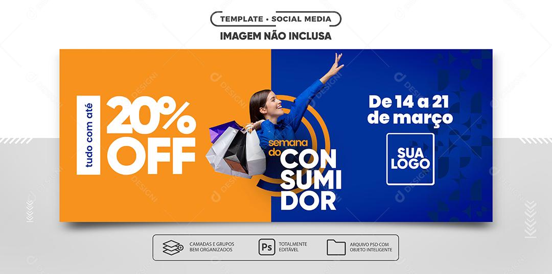 Social Media Banner Semana do consumidor com 20% de desconto Lojas PSD Editável [download] - Designi